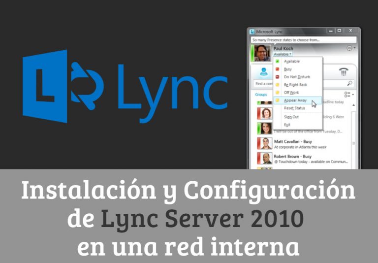 Instalación y configuración de Lync Server 2010 en una red interna - Tutormas